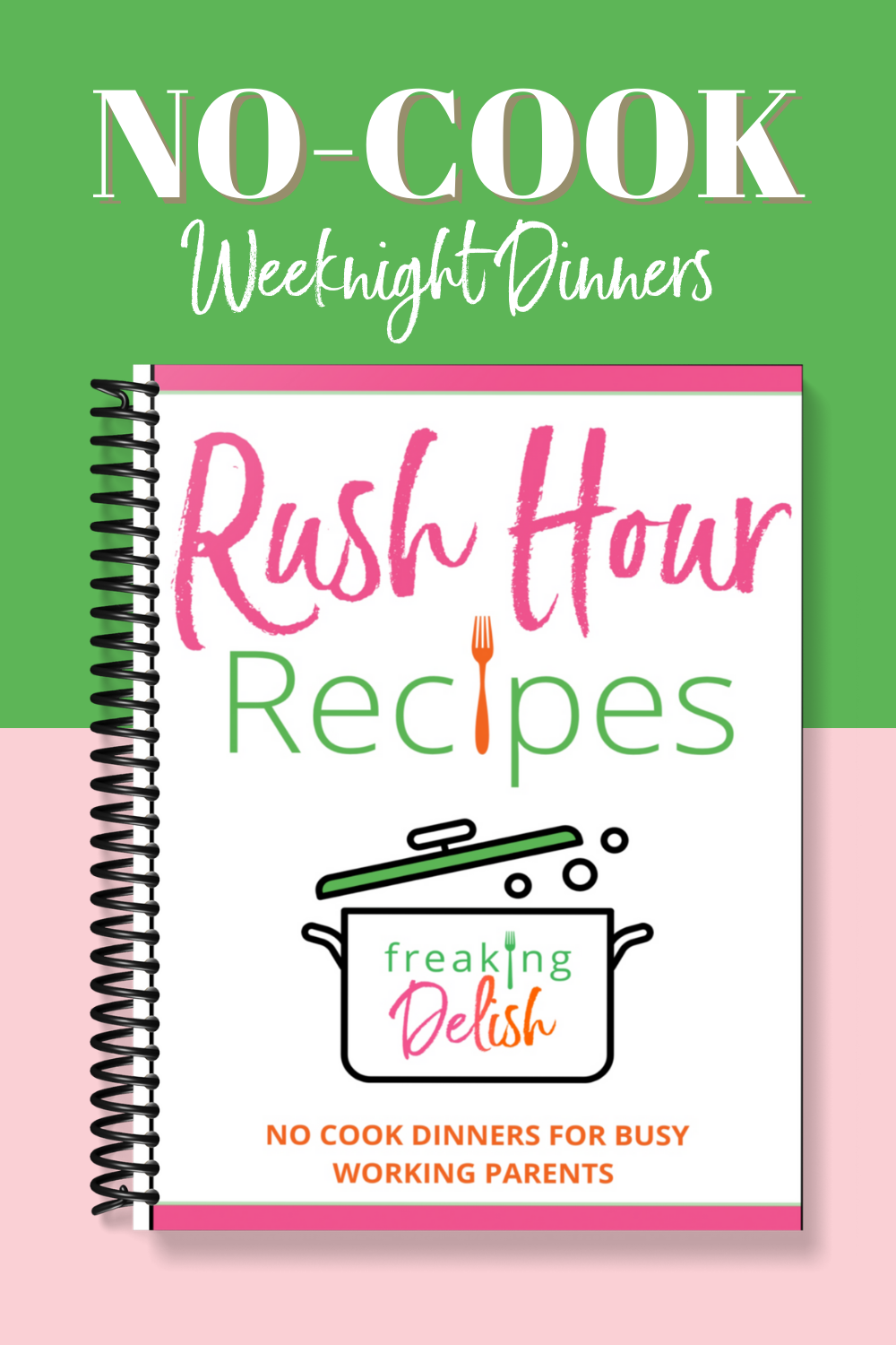 Start Here | How Working Families Get Dinner Done | Freaking DELISH