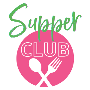 SUPPER CLUB MEMBERSHIP - Freaking DELISH